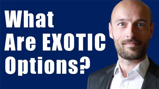 Understanding Exotic Options: A Comprehensive Guide