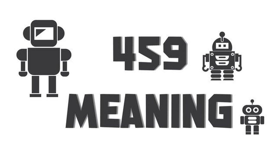 Discover The Meaning Of 459 Symbolism And Significance Explained