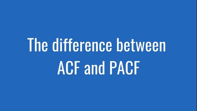 了解 PACF 和 ACF 的区别：关键概念解释