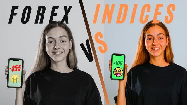 What to Choose: Forex or Indices? A Detailed Comparison
