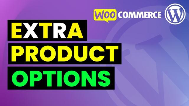 Explore the Range of Options Offered by the Extra Product Options Plugin